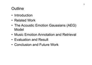 The Acoustic Emotion Gaussians Model for Emotion-based Music Annotation and Retrieval | PDF