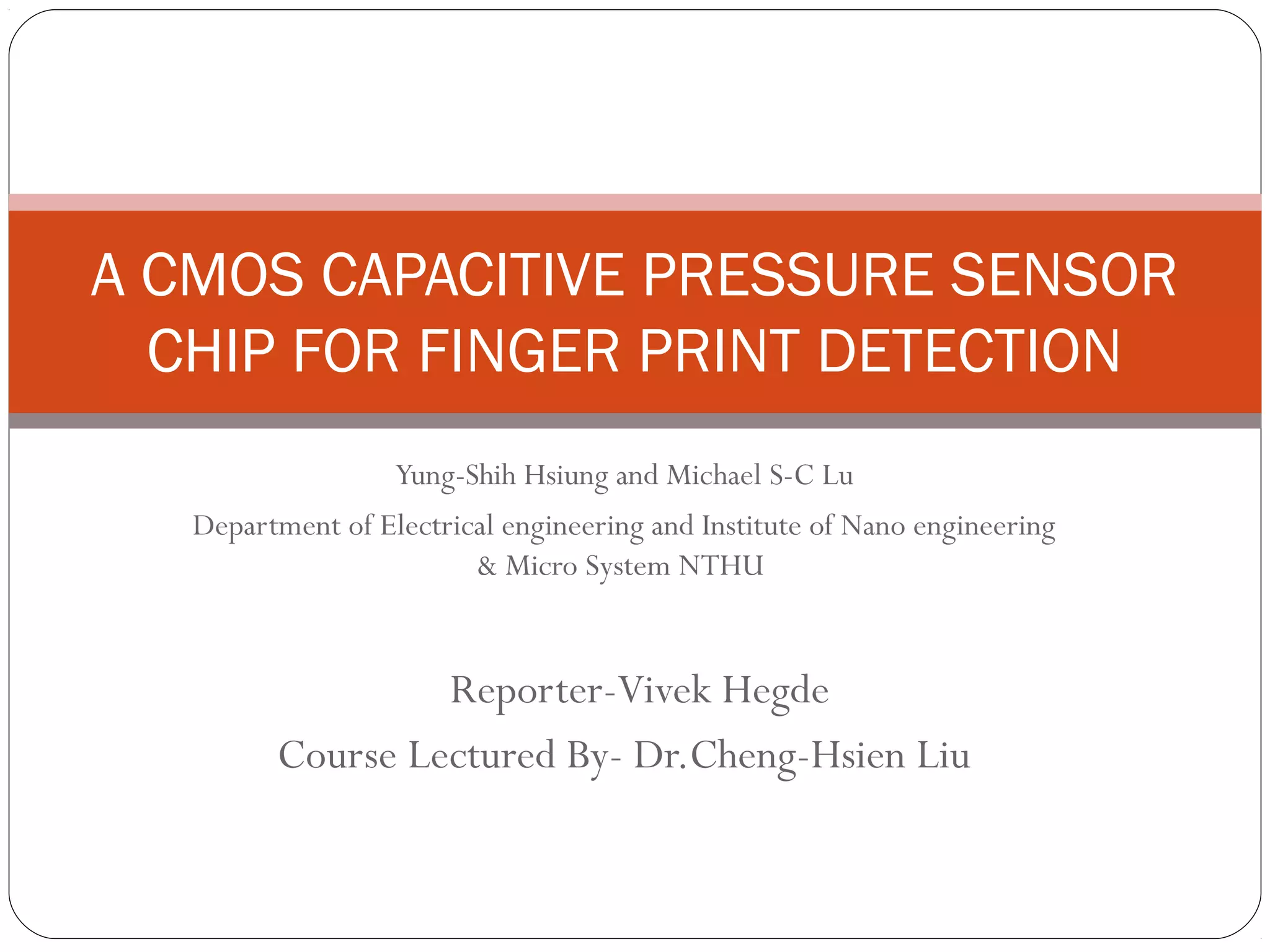 A cmos capacitive pressure sensor chip for finger | PPT