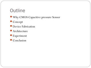 A cmos capacitive pressure sensor chip for finger | PPT