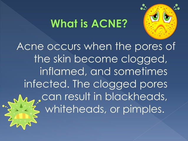 Acne | PPTX | Skin and Dermatology | Diseases and Conditions