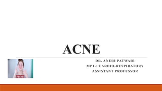 physiotherapy in Acne condition.....pptx