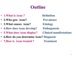 Acne in adults and children , causes , treatment.ppt