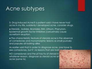 ACNE AND ACNEIFORM ERUPTIONS presentation II.pptx