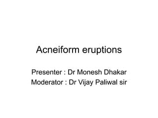 acneiform lesions.pptx