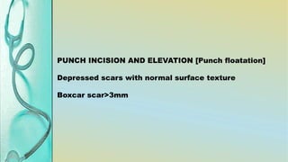surgical management of acne scars | PPTX