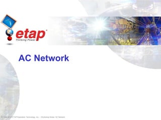 ETAP - Ac networks | PPT