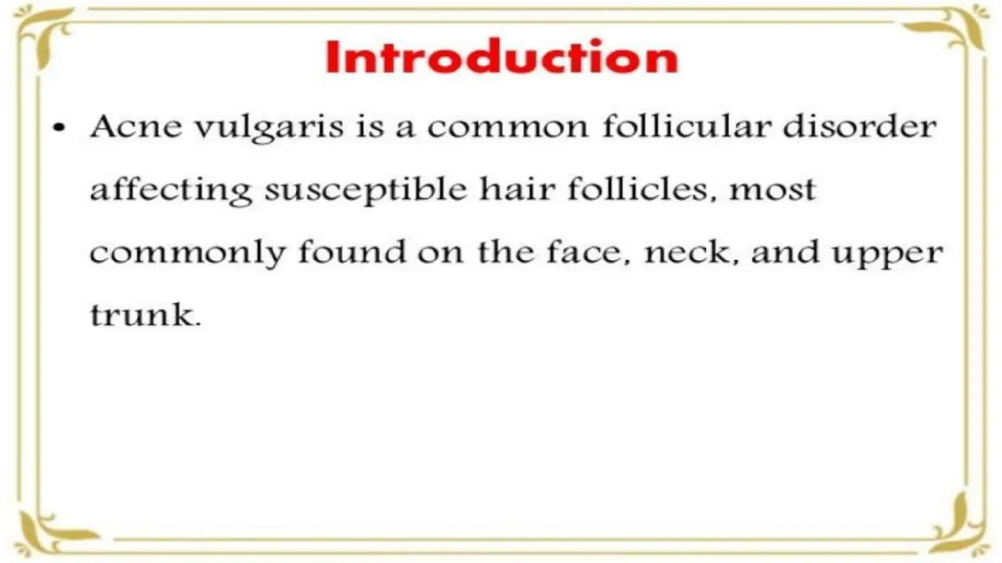 Acne Vulgaris skin infections and disorders.pptx