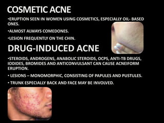 Acne vulgaris dermatology ppt | PPTX