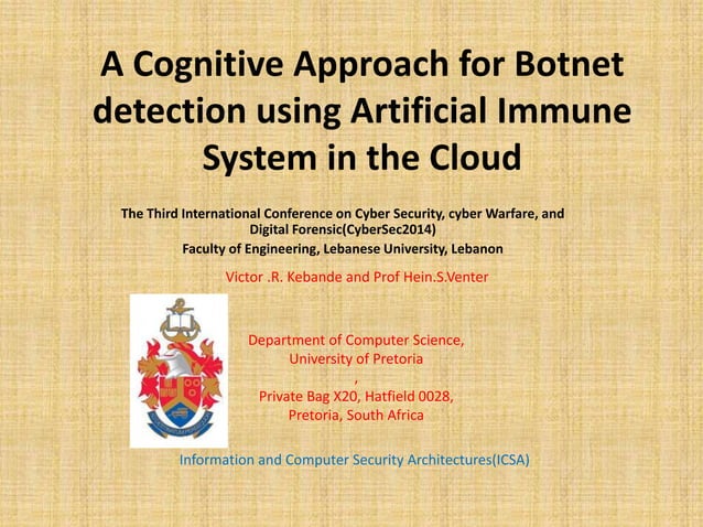 A Cognitive Approach for Botnet Detection in the Cloud Using Artificial Immune Syste | PPT