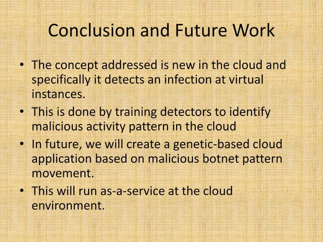 A Cognitive Approach For Botnet Detection In The Cloud Using Artificial