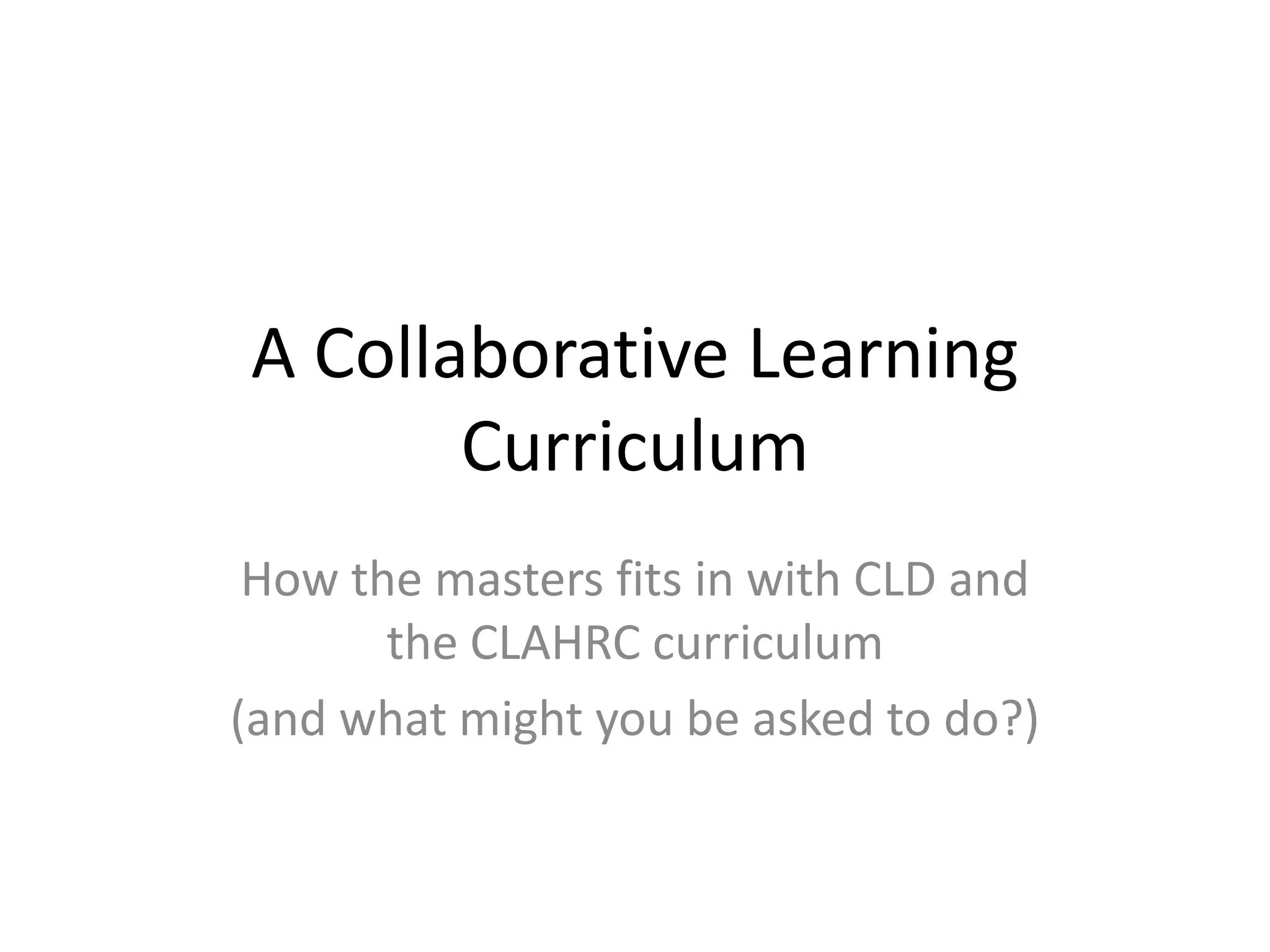 A collaborative learning curriculum | PPTX | Postgraduate Education ...