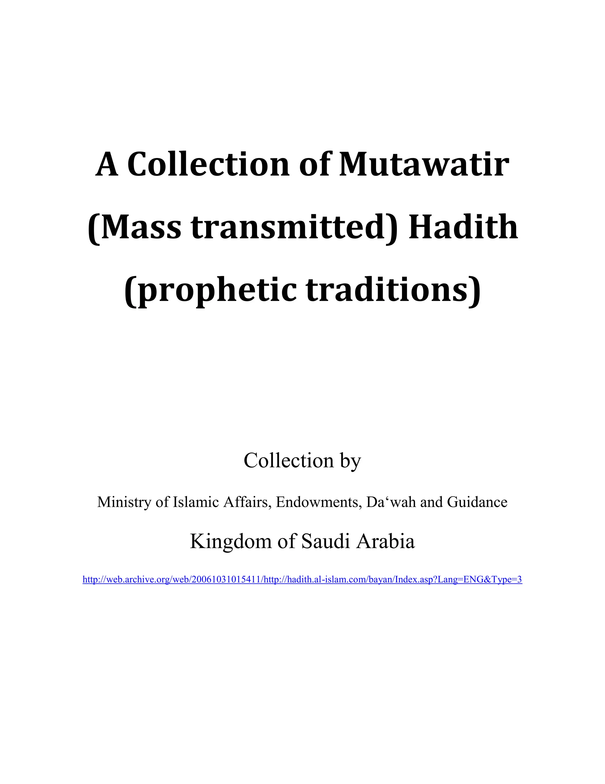 A Collection of Mutawatir (Mass transmitted/most authentic) Hadith ...