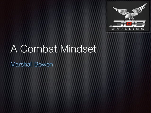 A Combat Mindset | PPT