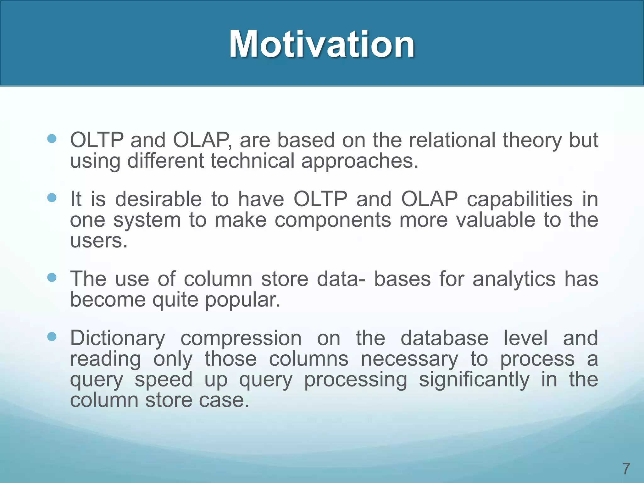 A Common Database Approach for OLTP and OLAP Using an In-Memory Column ...