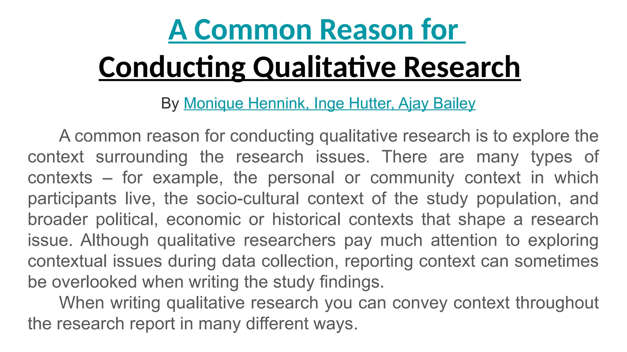 A Common Reason for Conducting Qualitative Research.pptx