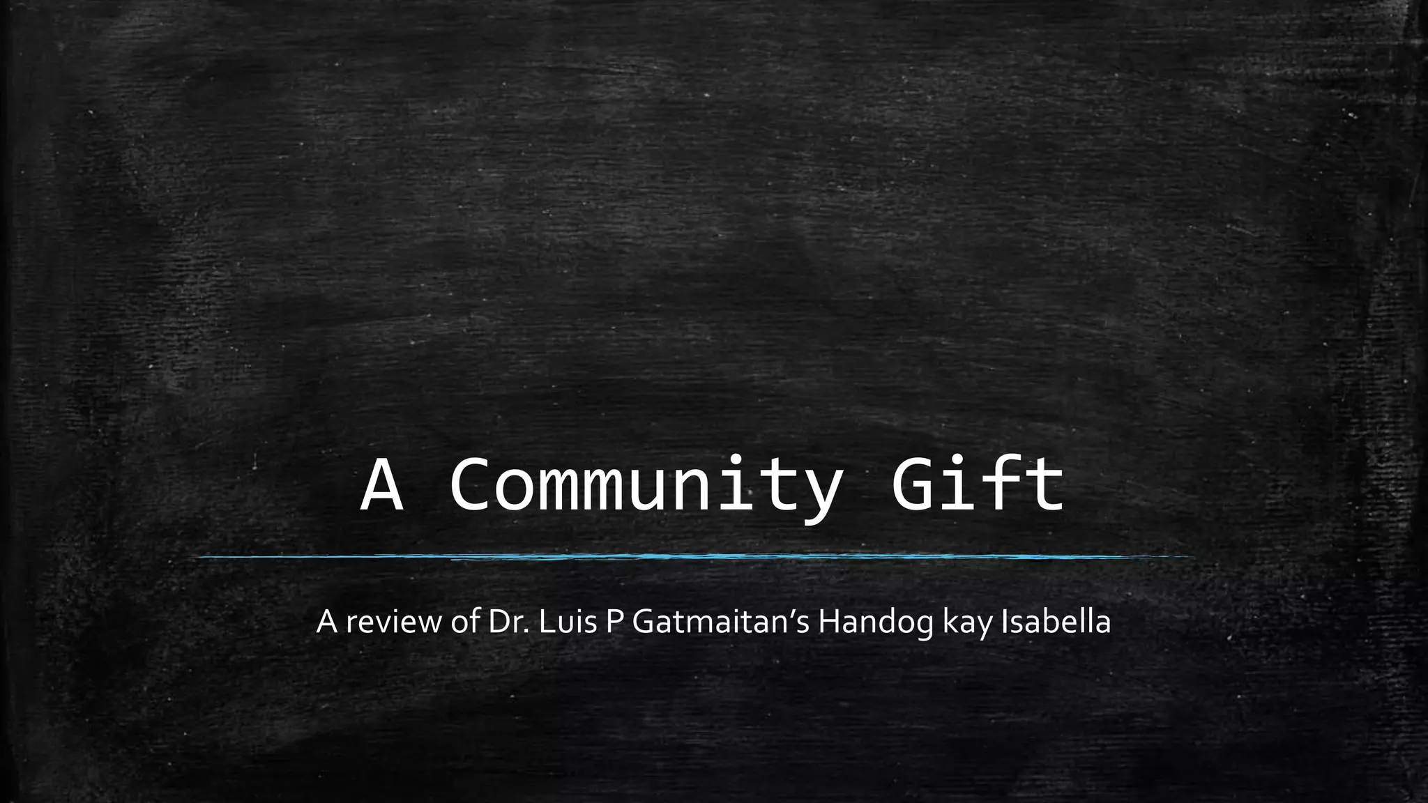 A community gift | PPT