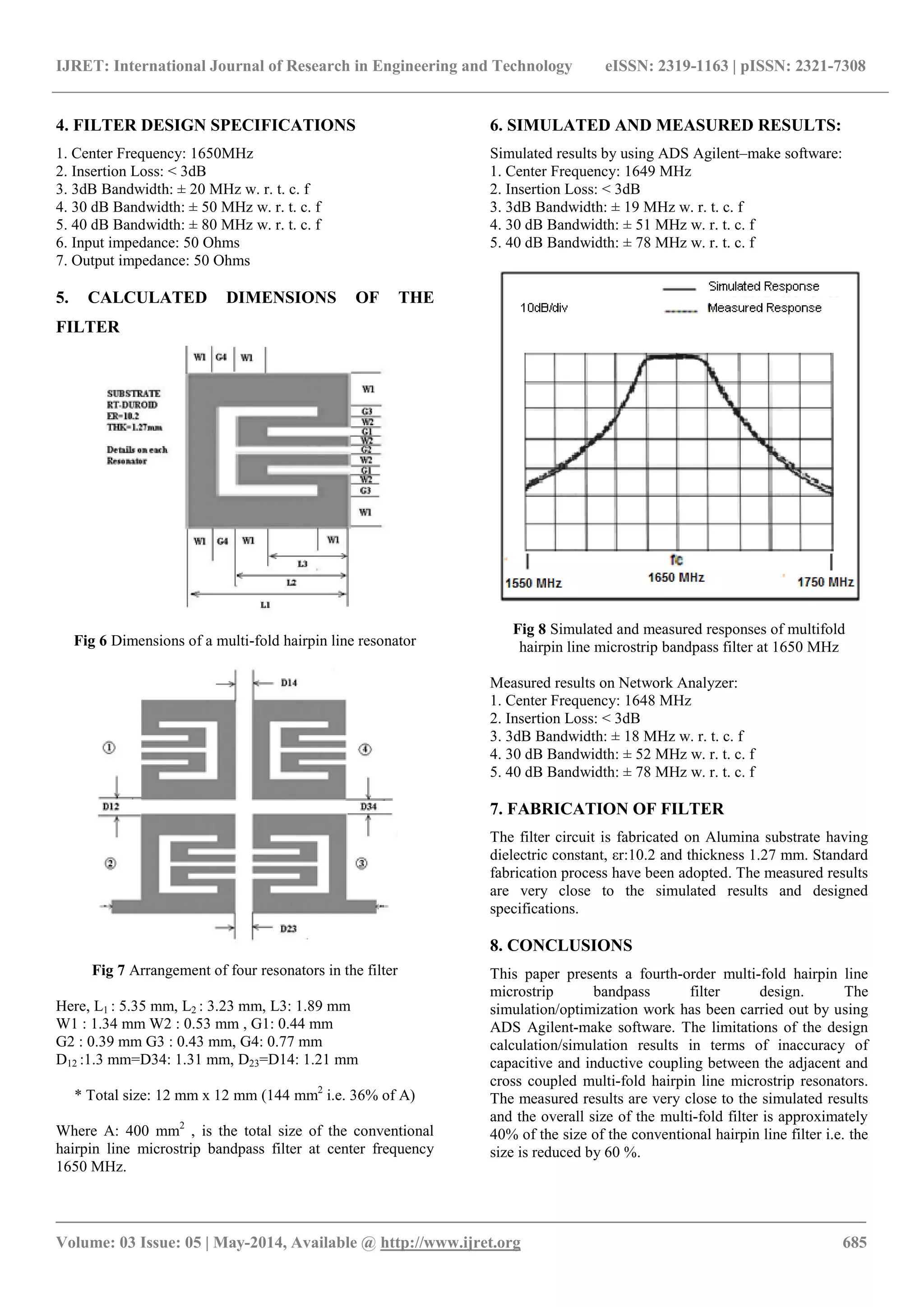 A Compact Fourth Order Multi Fold Hairpin Line Microstrip Bandpass Filter At 1650 Mhz For Rf