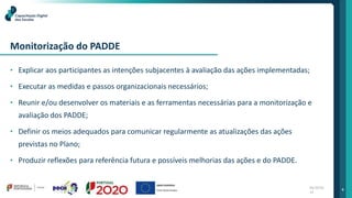 Acompanhamento, Monitorização e avaliação do PADDE.pptx
