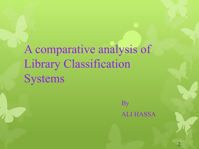 A Comparative Analysis Of Library Classification Systems Pptx Operating Systems Computer