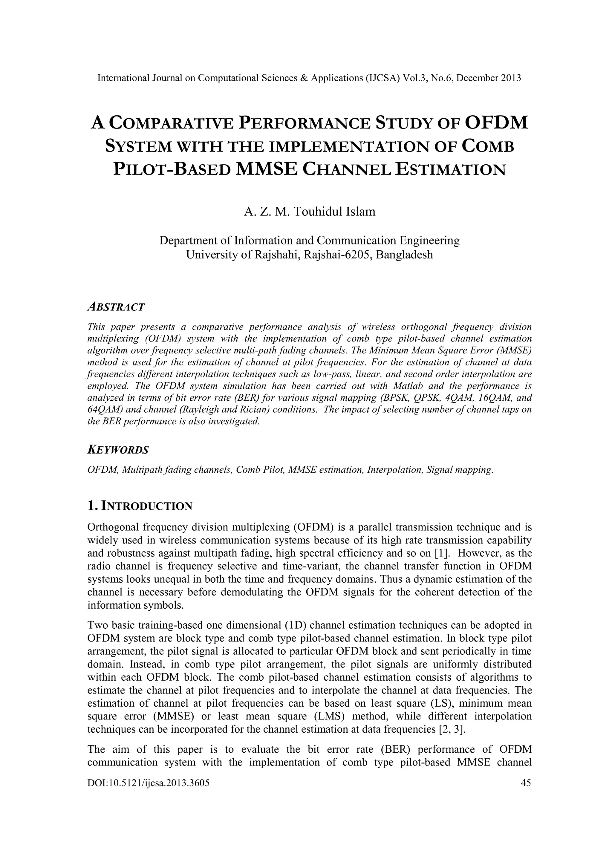 A COMPARATIVE PERFORMANCE STUDY OF OFDM SYSTEM WITH THE IMPLEMENTATION OF COMB PILOT-BASED MMSE ...