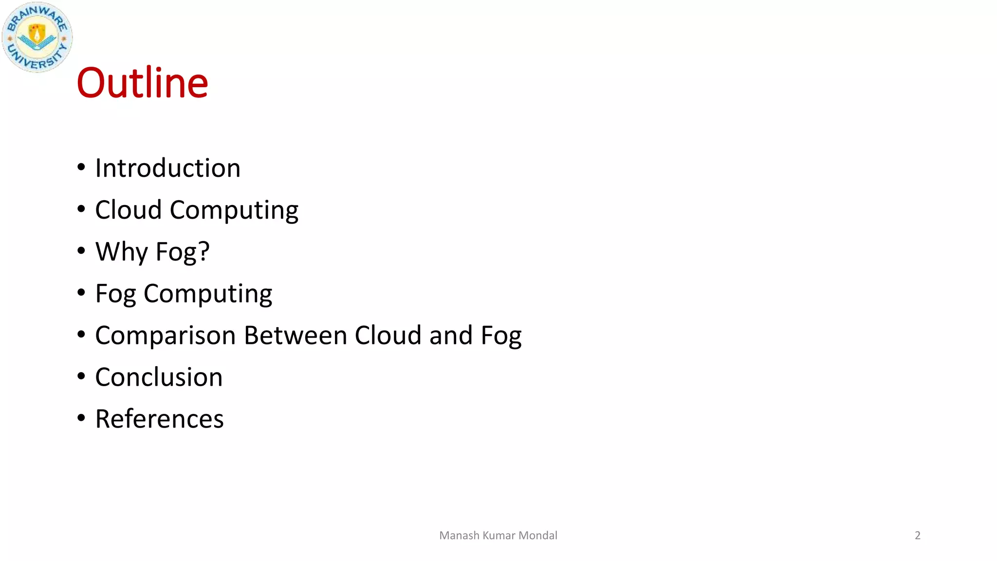 A comparative study between cloud computing and fog | PPT