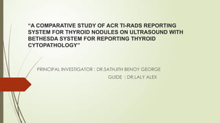 A COMPARATIVE STUDY OF ACR TI-RADS REPORTING.pptx