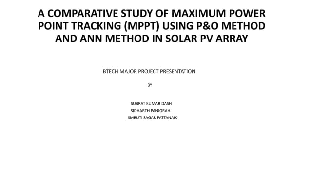 MPPT using P&O method and ANN method in solar PV array | PPTX
