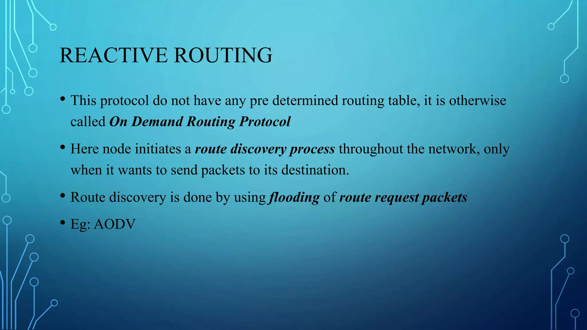 A comparative study of reactive and proactive routing | PPTX