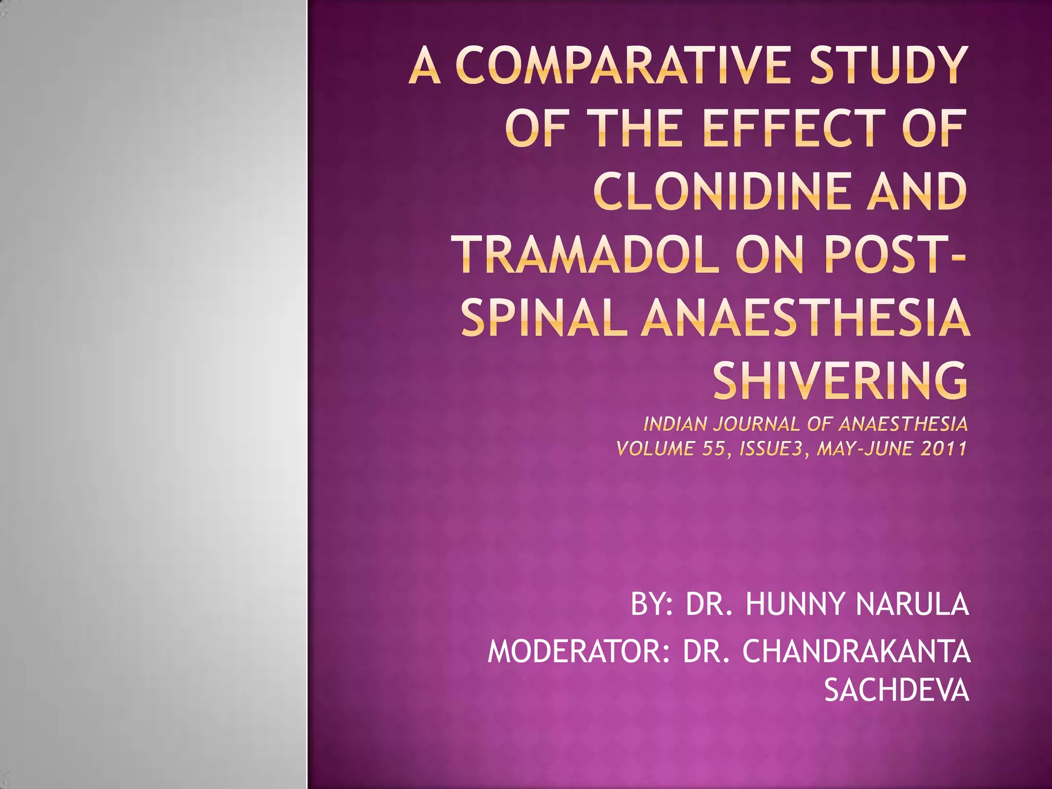 A comparative study of the effect of clonidine | PPTX