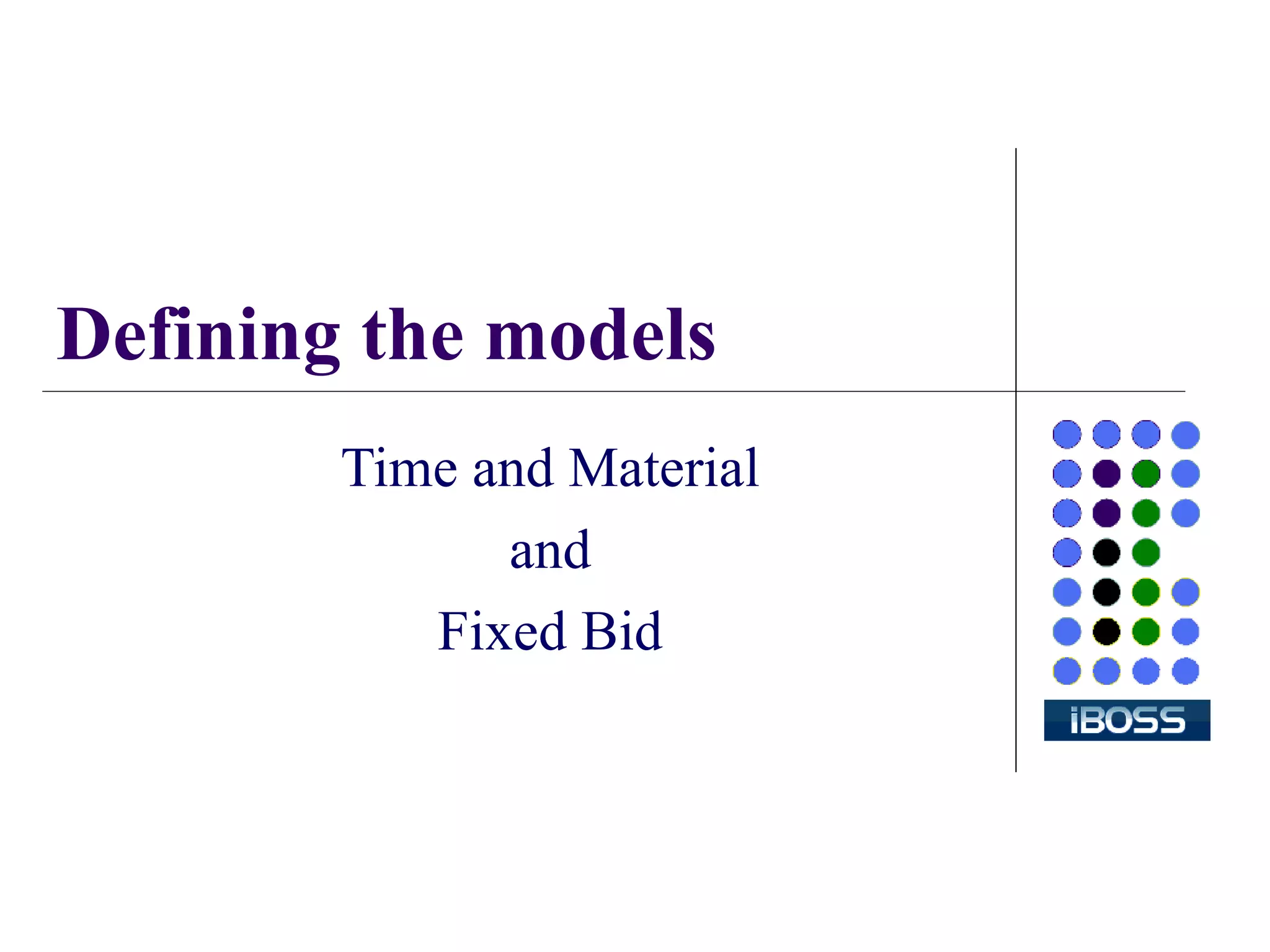 A Comparison Between Time And Material And Fixed Bid Engagement | PPT
