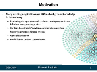 A Comparison of Propositionalization Strategies for Creating Features from Linked Open Data | PPT