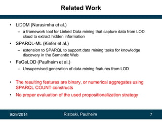 A Comparison of Propositionalization Strategies for Creating Features from Linked Open Data | PPT