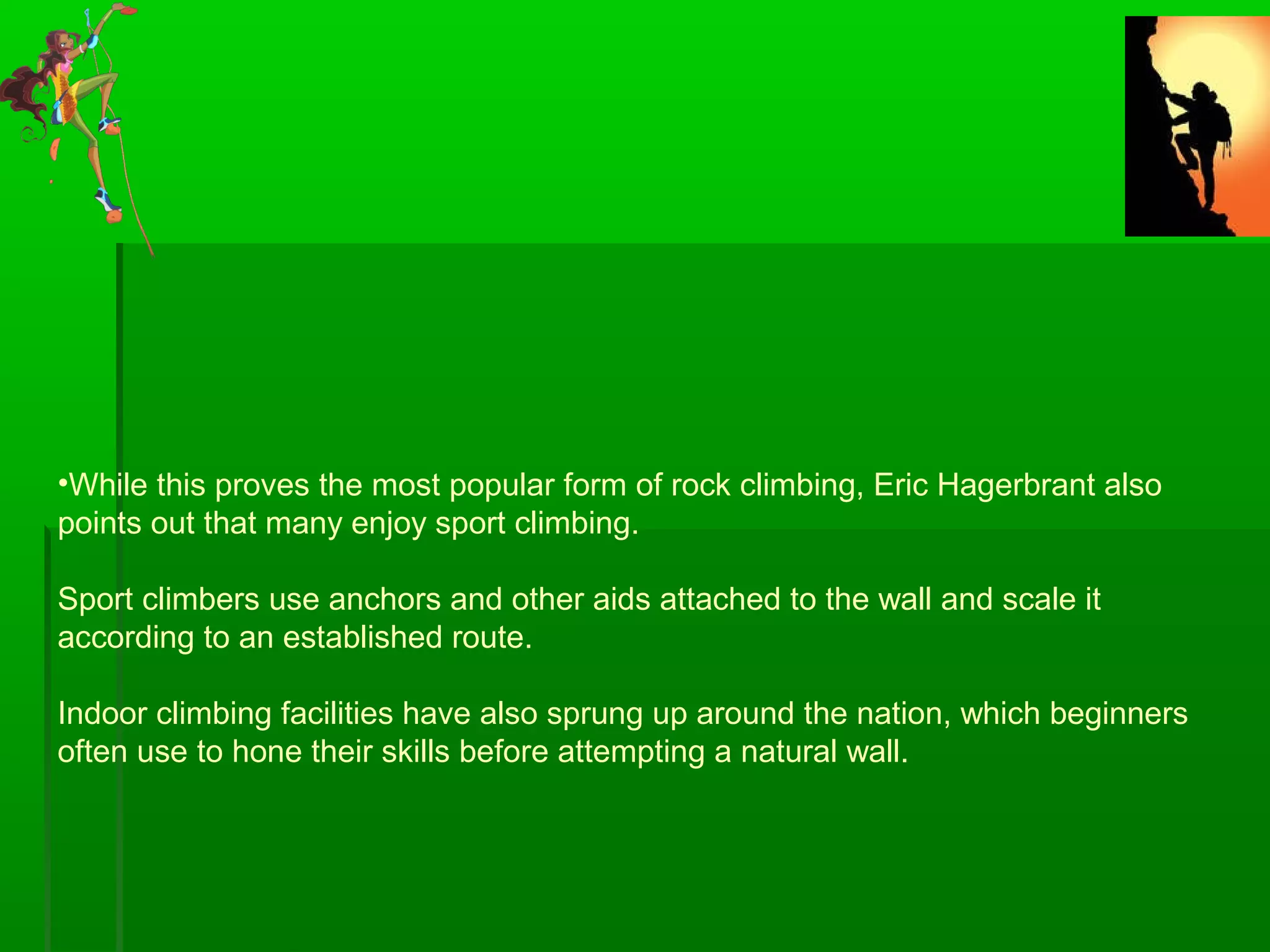 A comparison of rock climbing styles | PPT