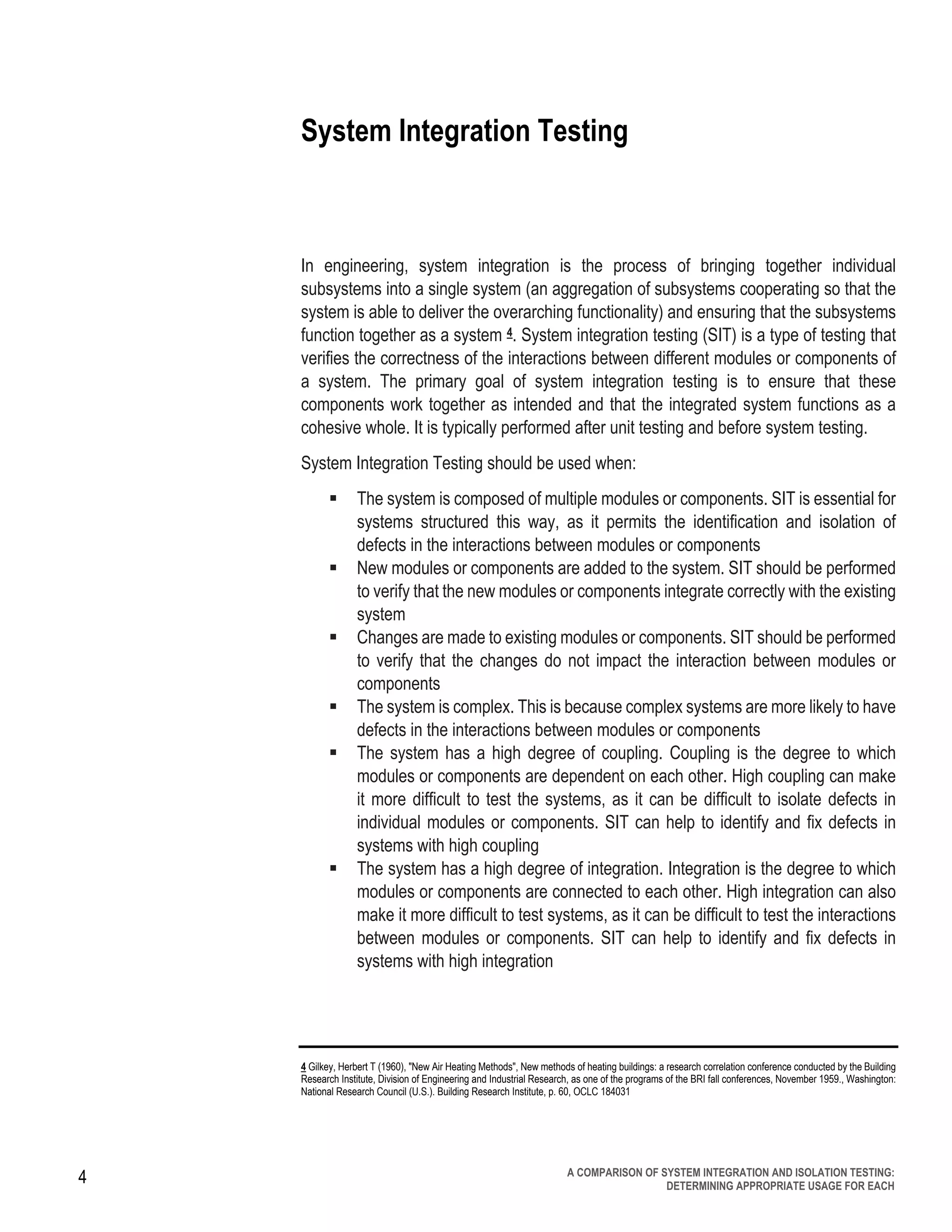 A Comparison of System Integration and Isolation Testing: Determining ...