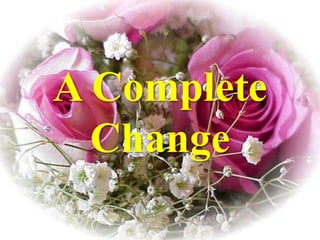 A complete change | PPT