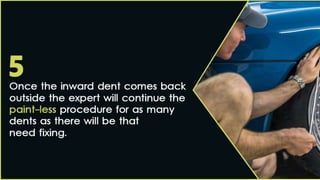 A complete dent removal guide for newbie drivers | PPT