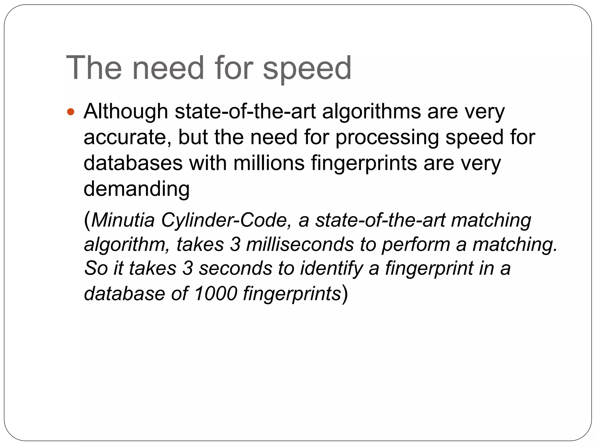 A Complete Fingerprint Matching Algorithm On Gpu Ppt