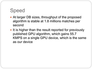 A complete fingerprint matching algorithm on gpu | PPT