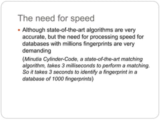 A complete fingerprint matching algorithm on gpu | PPT