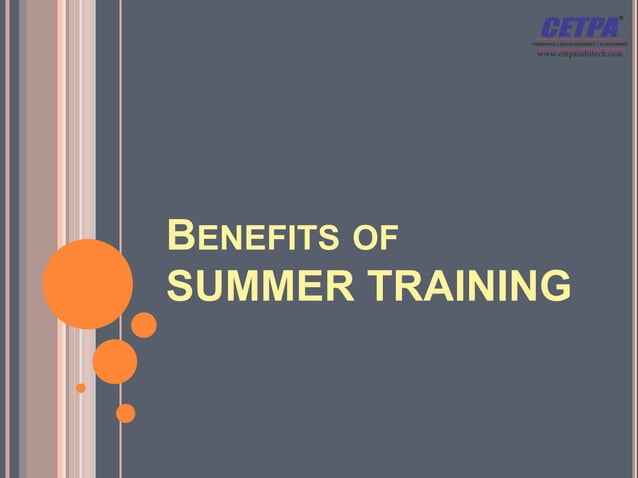 A complete guide for Summer Training | PPT