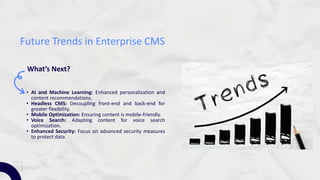 Reliable Enterprise CMS Development for Enhanced Efficiency | PPT