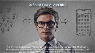 A Complete Guide on How to Create an Artificial Intelligence App | PPTX