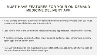 A complete guide on how to develop an on demand medicine delivery ...