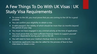 A Complete Guide On UK Study Visa Requirements.pptx