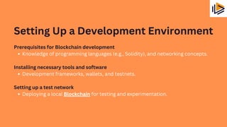 A Complete Guide to Blockchain Development | PPT