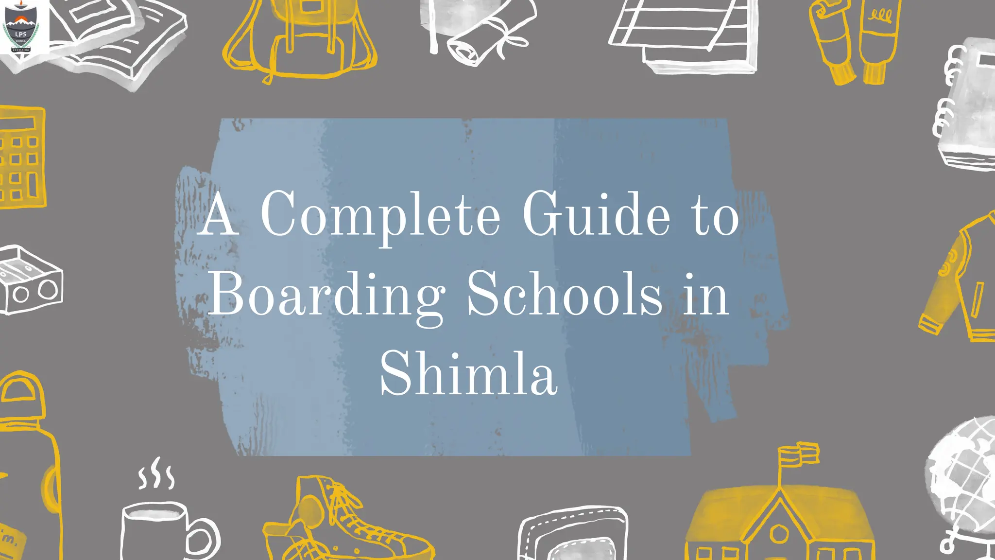 A Complete Guide to Boarding Schools in Shimla (1).pdf