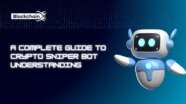 A Complete Guide to Crypto Sniper Bot Understanding.pdf