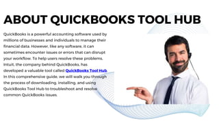 A Complete Guide to Downloading and Using QuickBooks Tool Hub | PPT