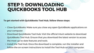A Complete Guide to Downloading and Using QuickBooks Tool Hub | PPT
