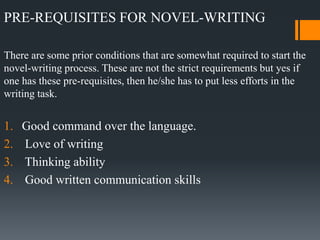 A complete guide to novel writing | PPTX